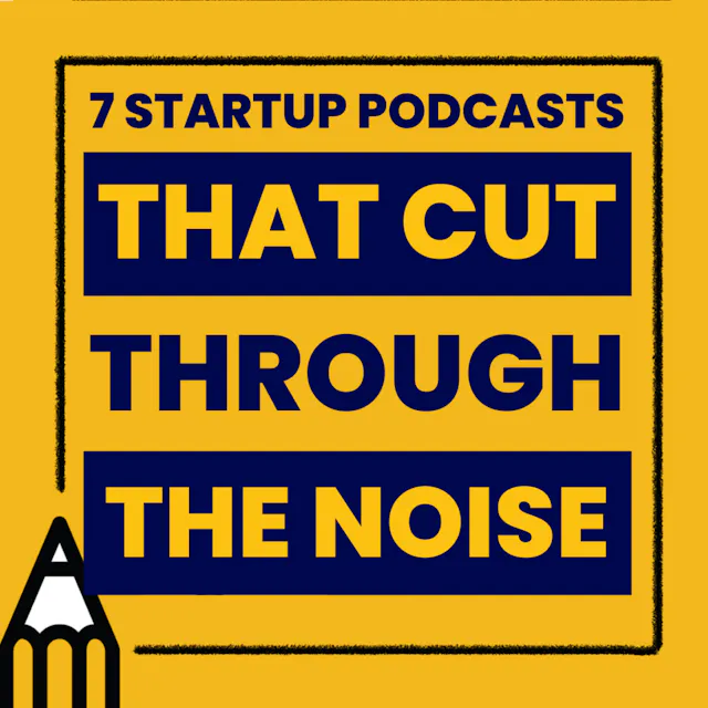 Start, Scale, Succeed: 7 Startup Podcasts That Cut Through the Noise ...