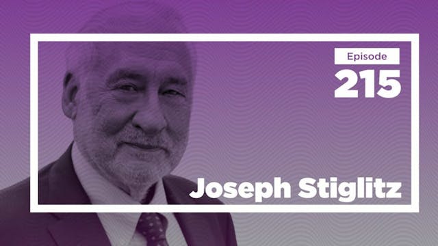 Joseph Stiglitz on Pioneering Economic Theories, Policy Challenges ...