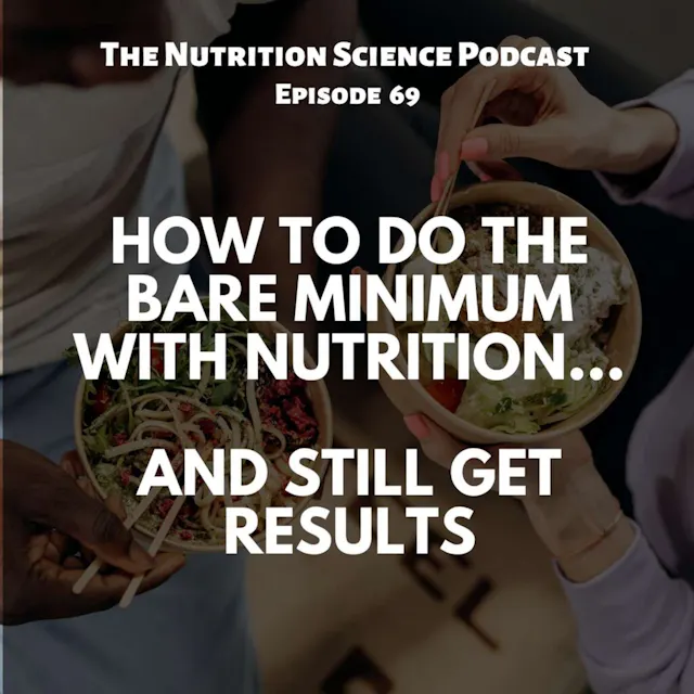 How to Do the Bare Minimum With Nutrition...and Still Get Results | The ...