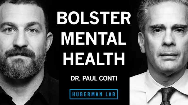 Dr. Paul Conti: Tools to Bolster Your Mental Health & Confidence ...